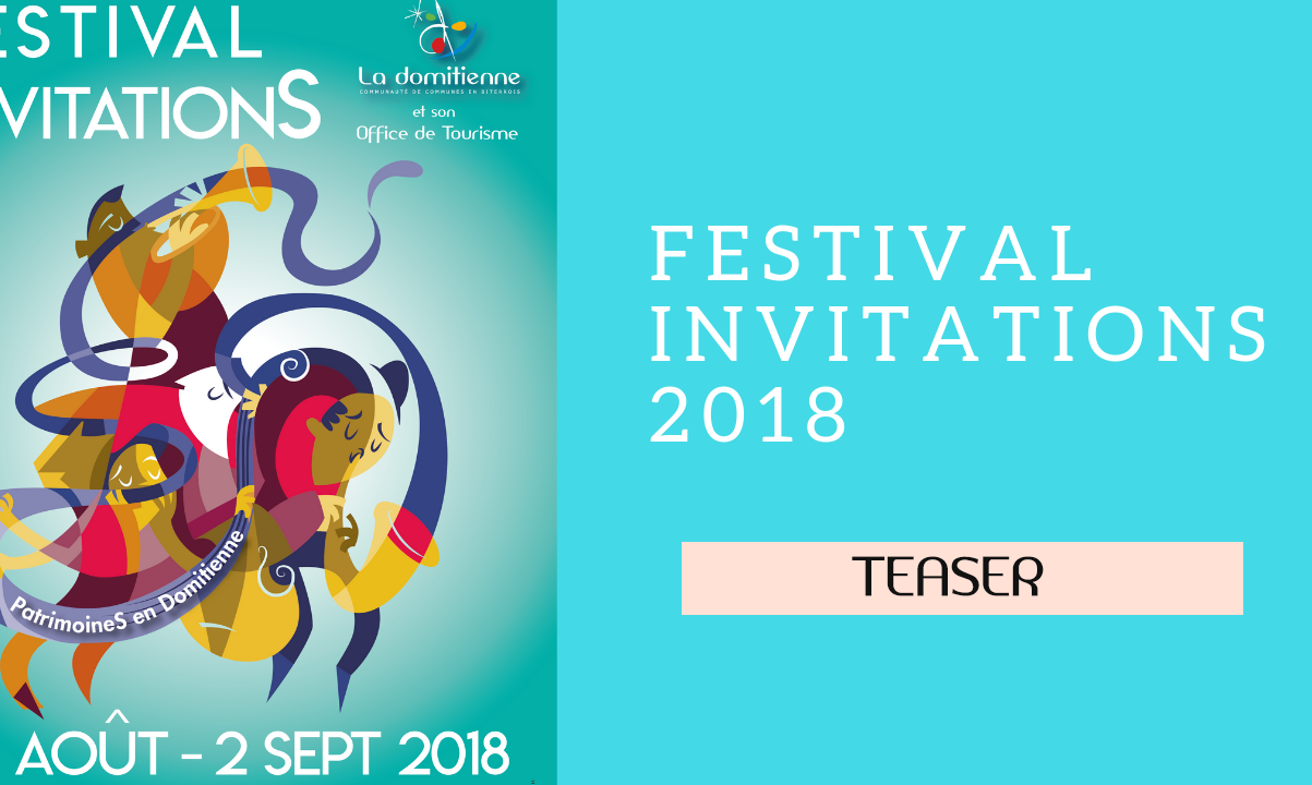 Teaser Festival InvitationS 2018 - La Domitienne